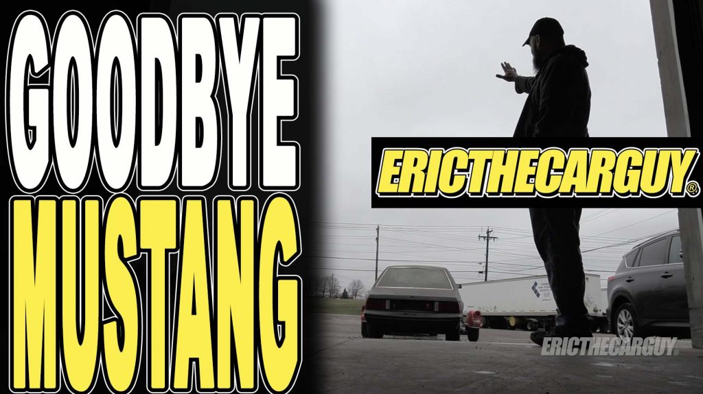 I Gave Away My Mustang! - EricTheCarGuy